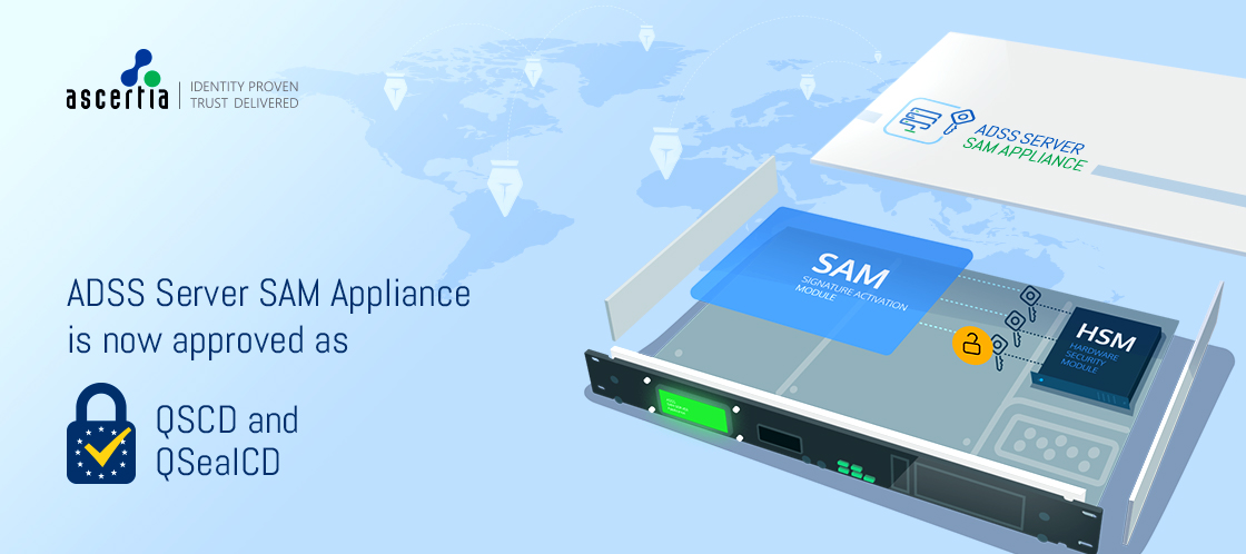 QSCD, QSealCD and ADSS SAM Appliance | Ascertia | Blog